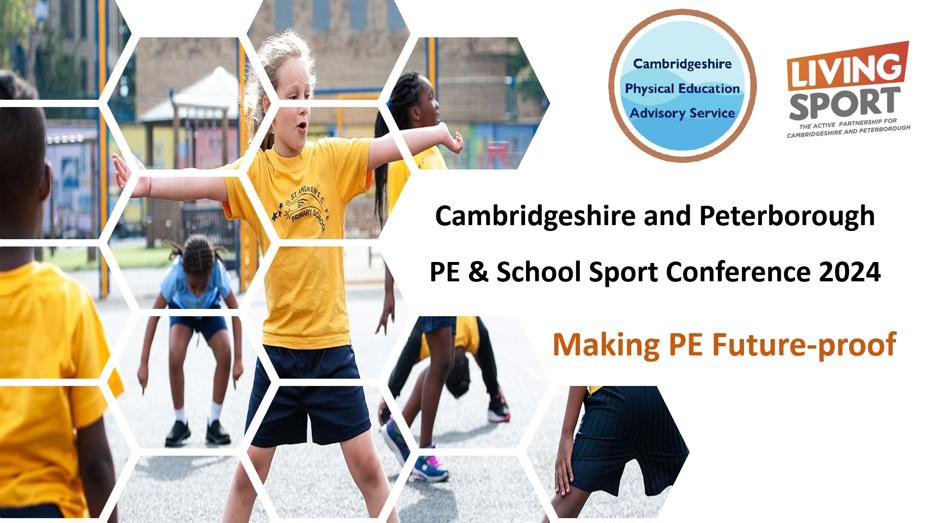 Cambridgeshire & Peterborough PE Conference 2024